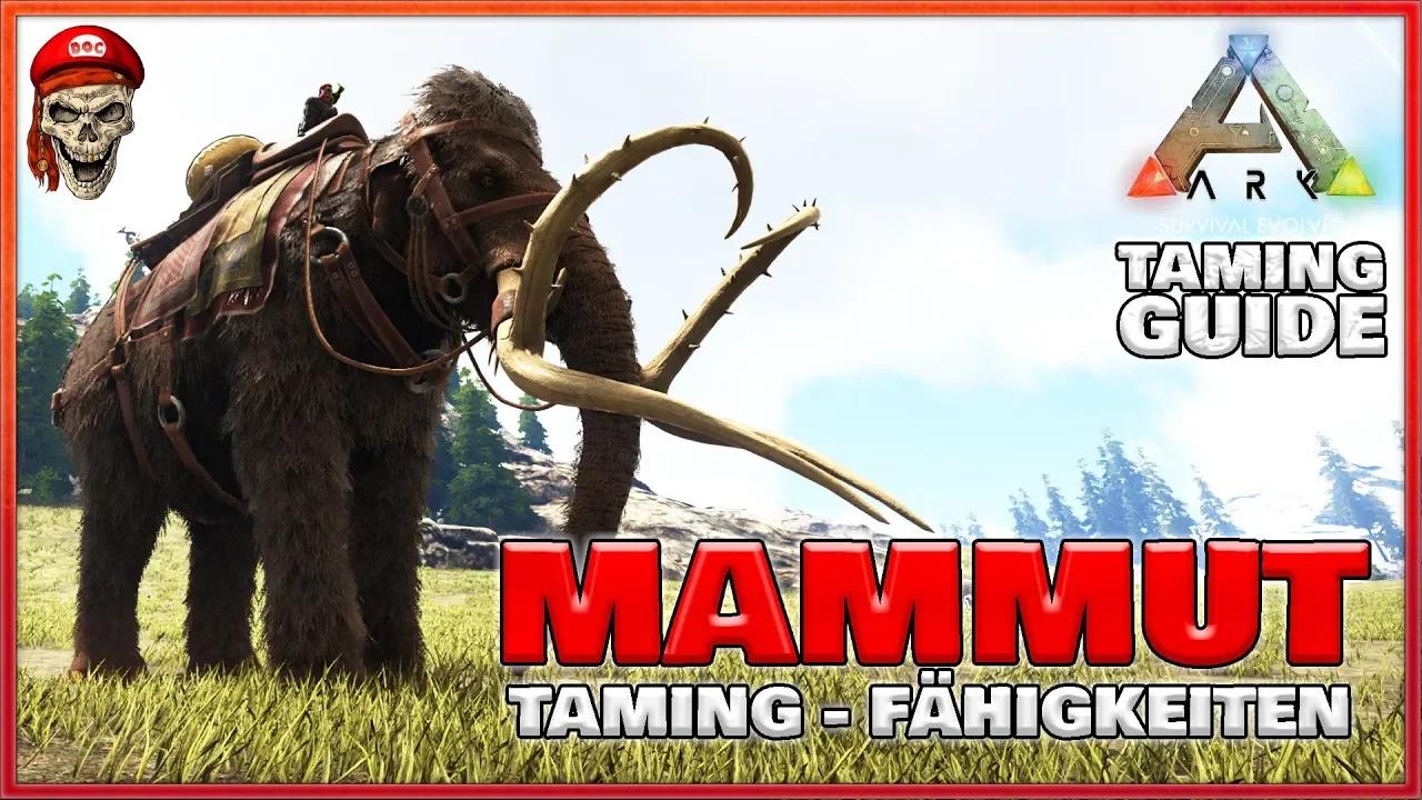 ARK TAMING GUIDE ★ MAMMUT zähmen + Fähigkeiten | ARK: Survival Evolved ...