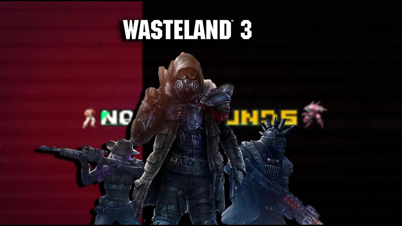 Wasteland 3: Ultra Scrublord Edtion #1 Pro gamer strats