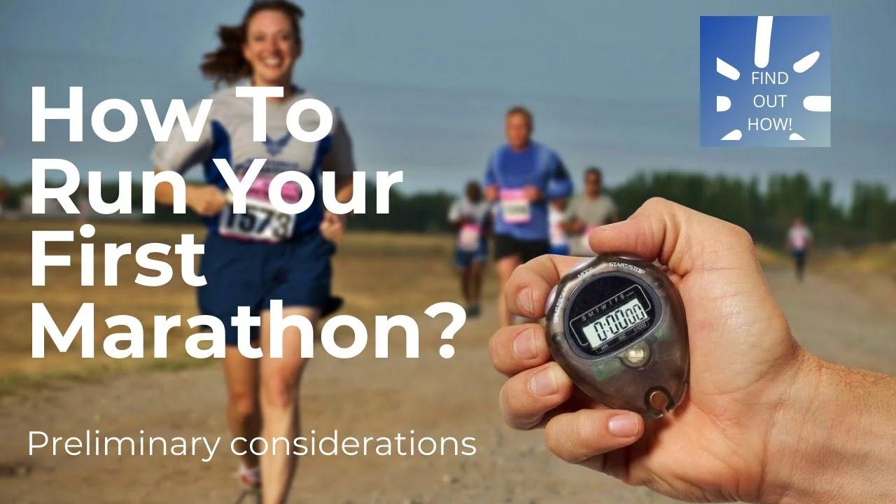 🏃 How To Run Your First Marathon? | Preliminary considerations