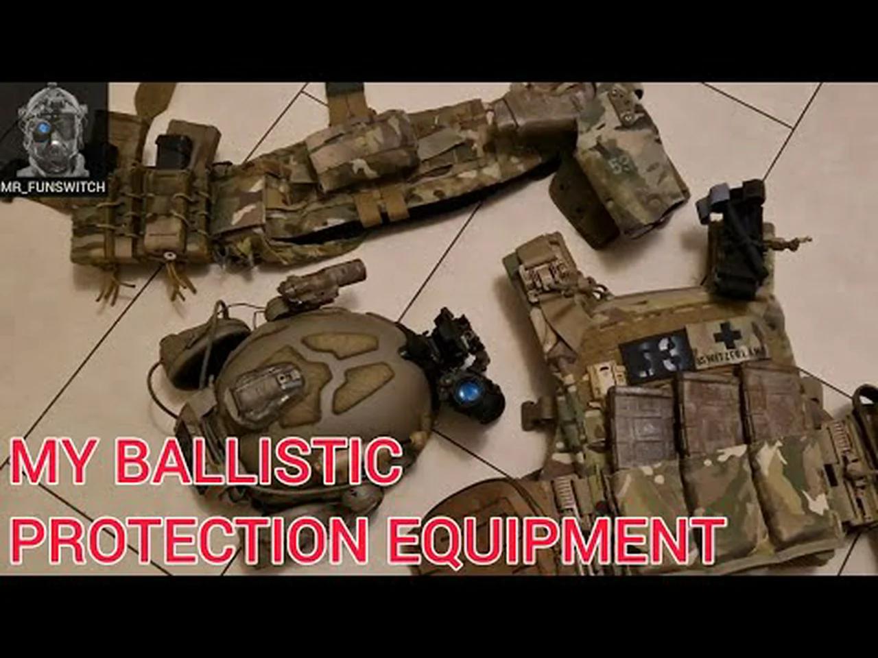 MY BALLISTIC PROTECTION EQUIPMENT