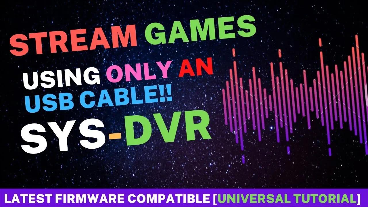 SYSDVR TUTORIAL 2022 [STREAM SWITCH GAMES NO CAPTURE CARD]