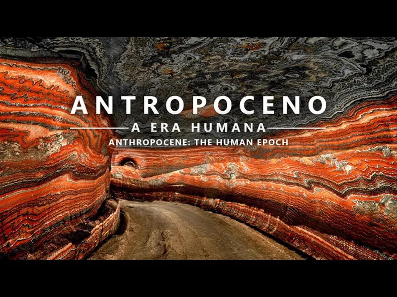 ANTROPOCENO - A Era Humana | ANTHROPOCENE - The Human Epoch (legendado)