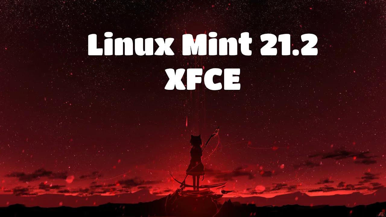Review Linux Mint XFCE 21.2 Beta Una vuelta de tuerca para quienes ...