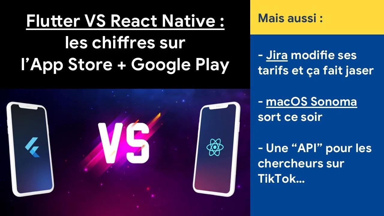 Flutter vs React native : les chiffres sur l’App Store et le Google Play 🥊 DevCafé 26/09
