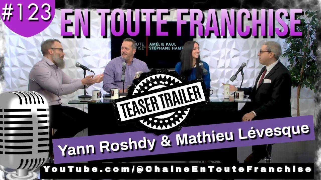 Teaser "En toute franchise #123" - Yann Roshdy & Mathieu Lévesque