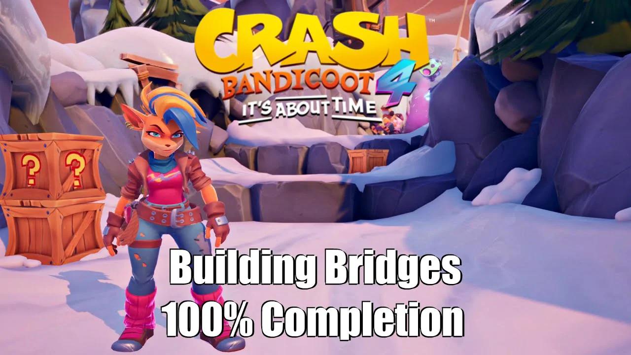 Crash Bandicoot 4 - Building Bridges Level 100% Walkthrough FAKE CRASH (All Gems, Boxes, New Outfit)