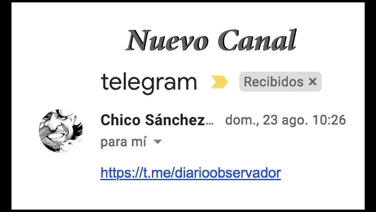 Nuevo canal en Telegram - Chico Sánchez