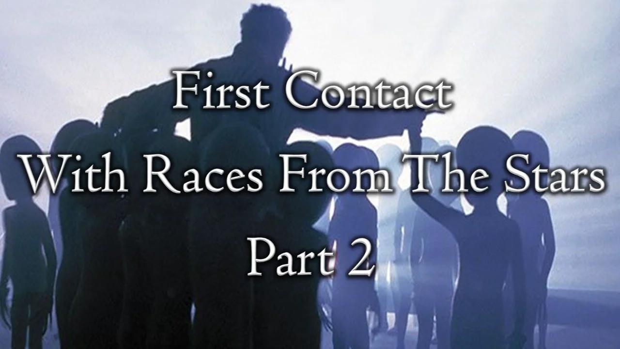 First Contact With Races From The Stars Part 2 - Episode 163