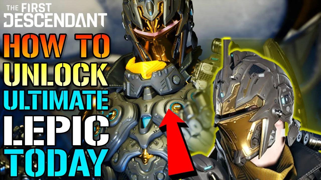 The First Descendant: "Ultimate Lepic" Is Awesome! How To Unlock Him ...