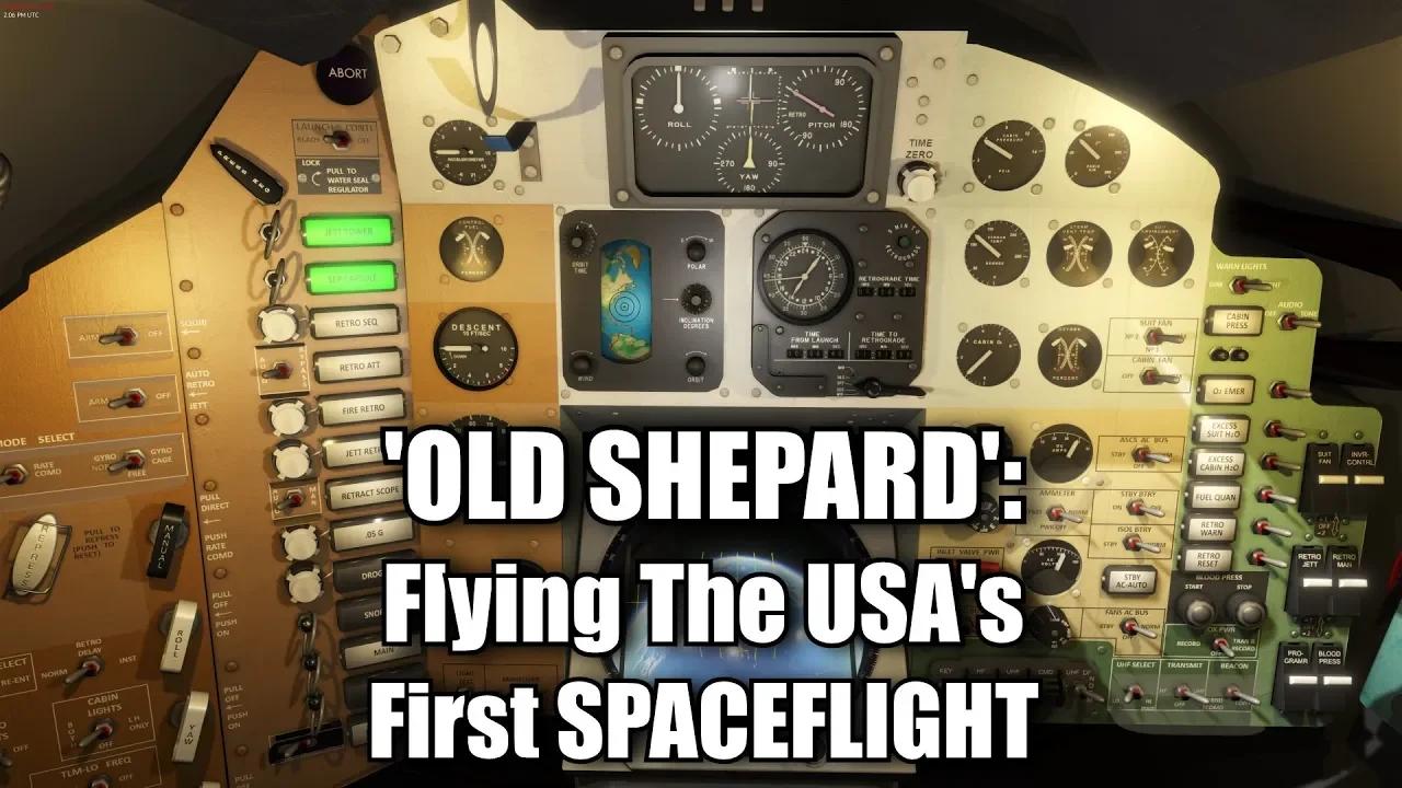 Old Shepard - Recreating Alan Shepard's Historic Suborbital Flight