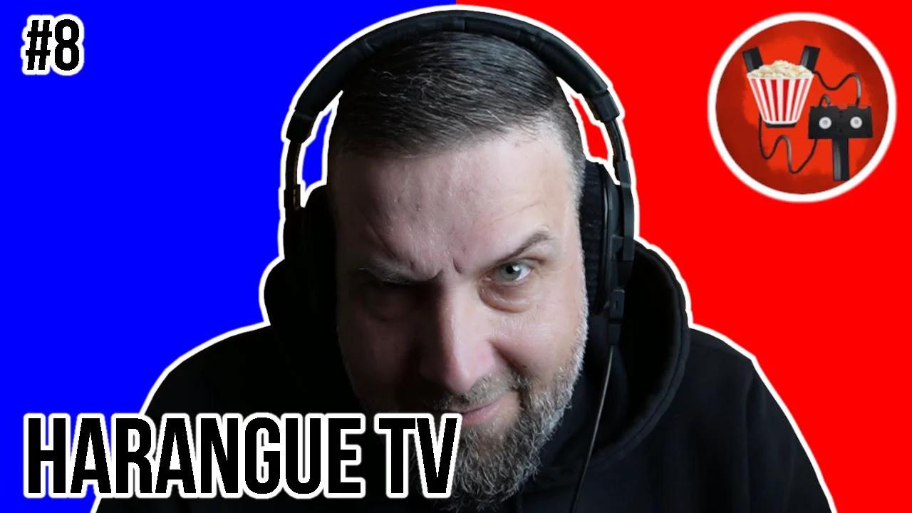 Harangue TV 008 - Scary Movies.