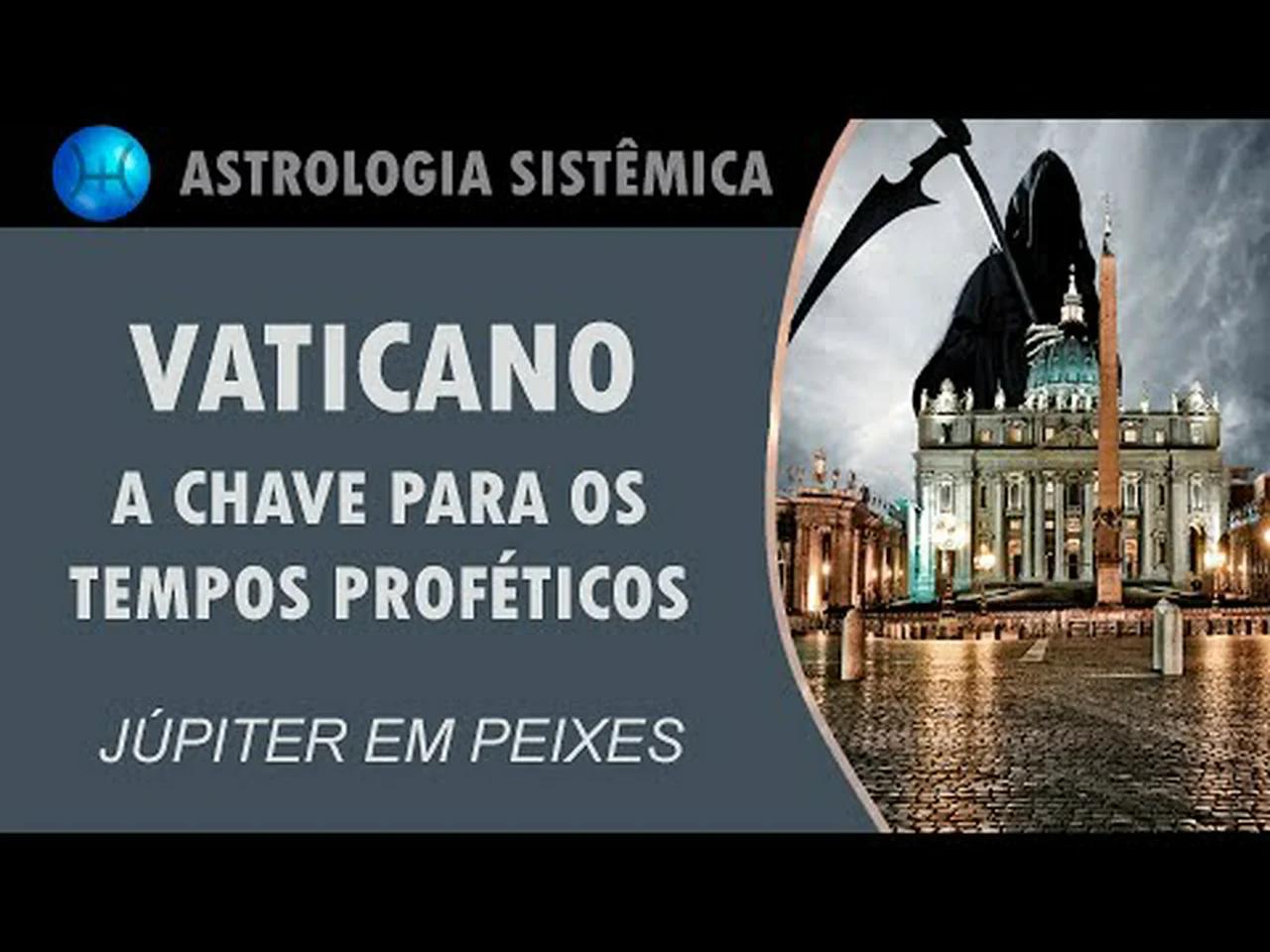 VATICANO - A CHAVE PARA OS TEMPOS PROFÉTICOS