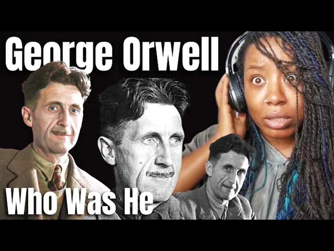 George Orwell - What Orwell Belived - { Reaction } - The Life Of George ...