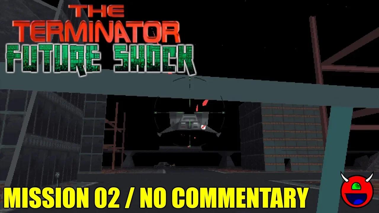 The Terminator: Future Shock (DOSBox) - Mission 02 - No Commentary