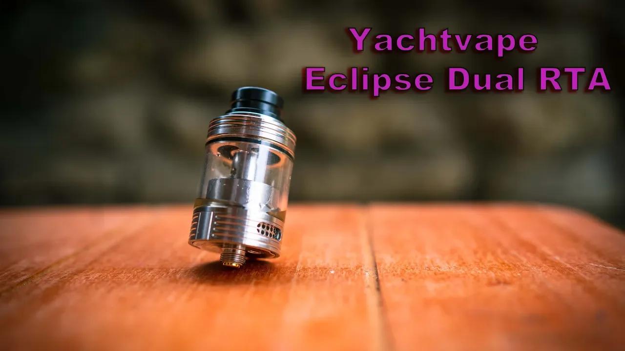 Yachtvape Eclipse Dual RTA