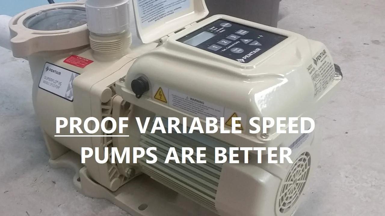 Proof Variable Speed Pumps Are Better