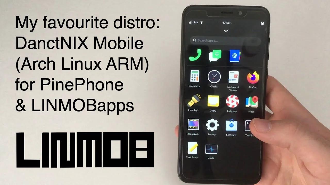 DanctNIX Mobile/Arch Linux ARM for PinePhone and LINMOBapps