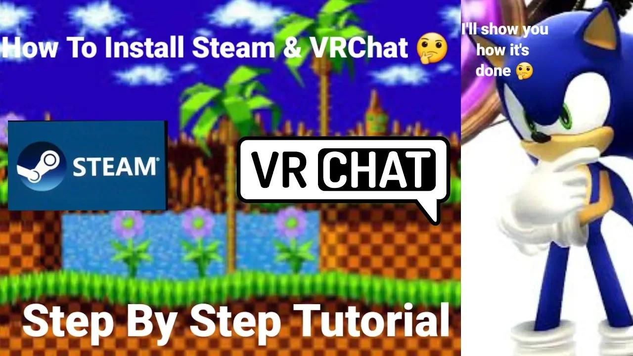 How To Install Steam & VR Chat Tutorial Step By Step (Tutorial Video)