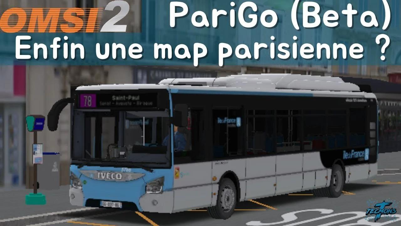 ENFIN UNE MAP PARISIENNE ?????? PARIGO ! OMSI 2