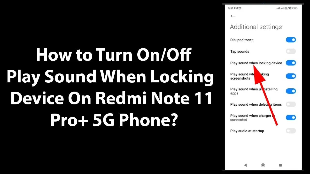 How to Turn On/Off Play Sound When Locking Device On Redmi Note 11 Pro+ ...