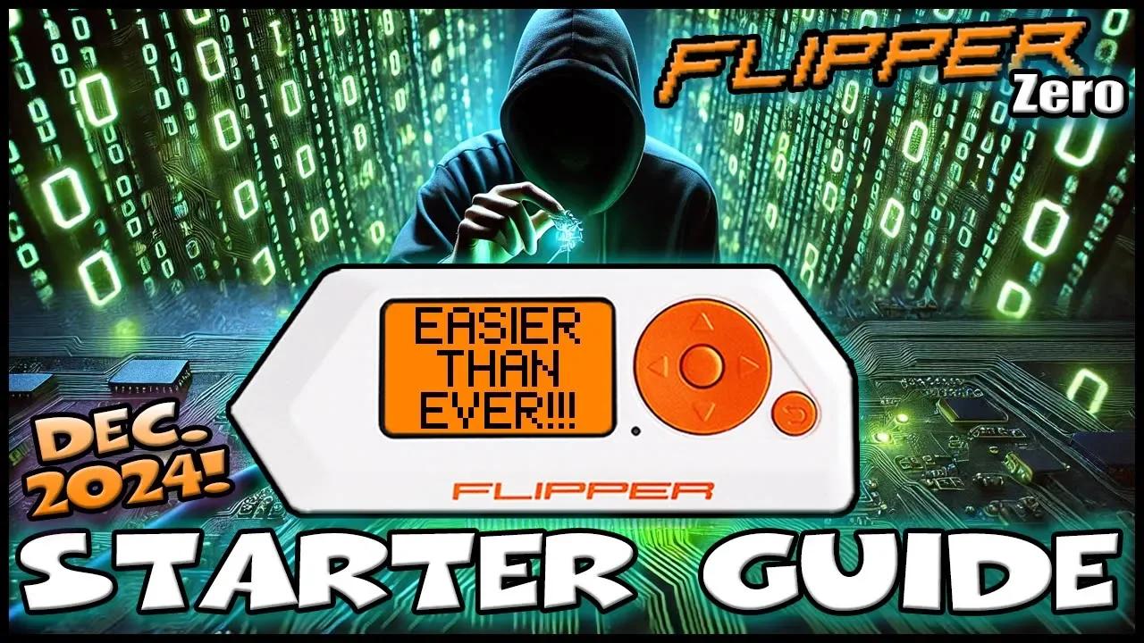Mastering Flipper Zero: Your Ultimate Day One Guide! December 2024 Version!