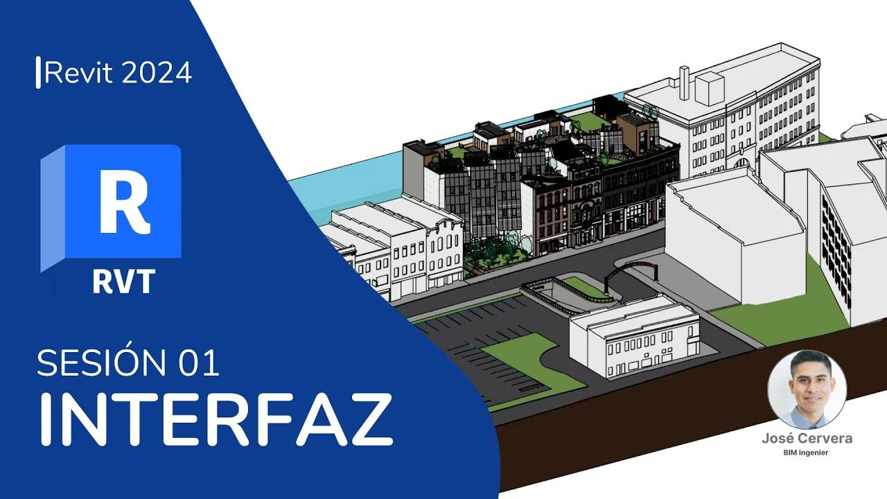 REVIT 2024 - ARQUITECTURA DESDE CERO - INTERFAZ 01 👨‍🏫