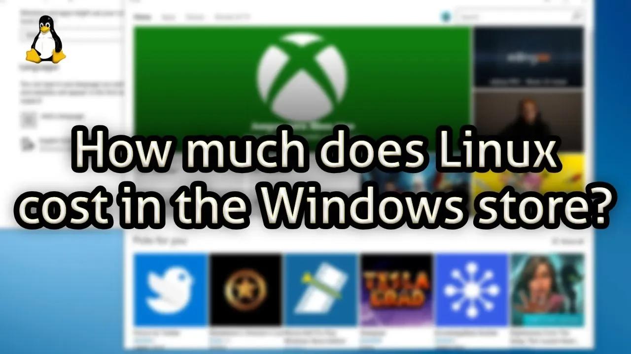 How much does Linux cost in the Windows store?