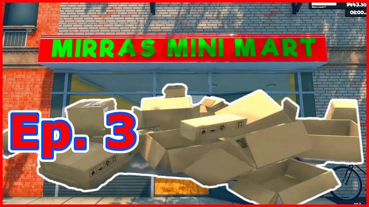 Mirra's Mini Mart Ep. 3 | Supermarket Simulator
