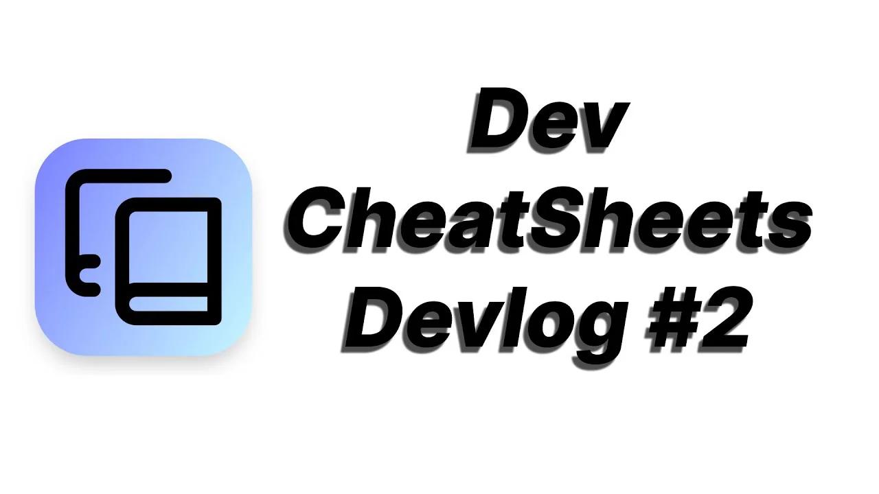 Dev Cheatsheets Devlog 2 File Upload And The Future Of Social