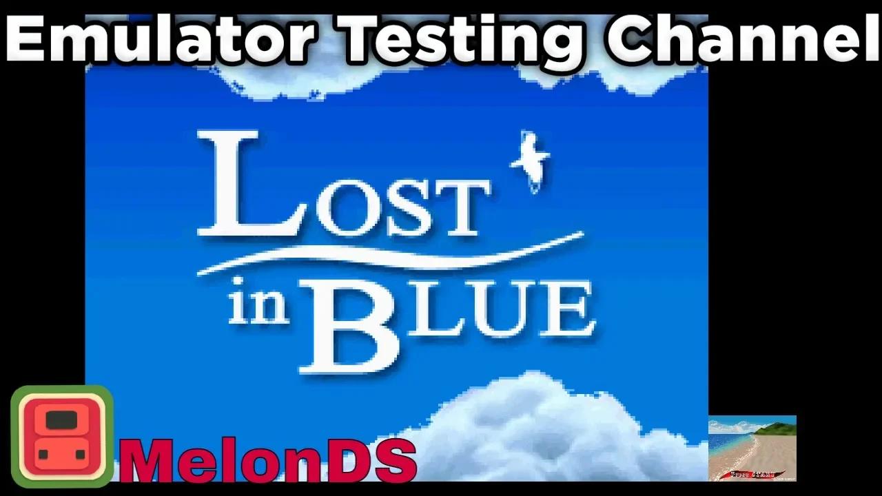 Lost in Blue | MelonDS | Nintendo DS Emulator