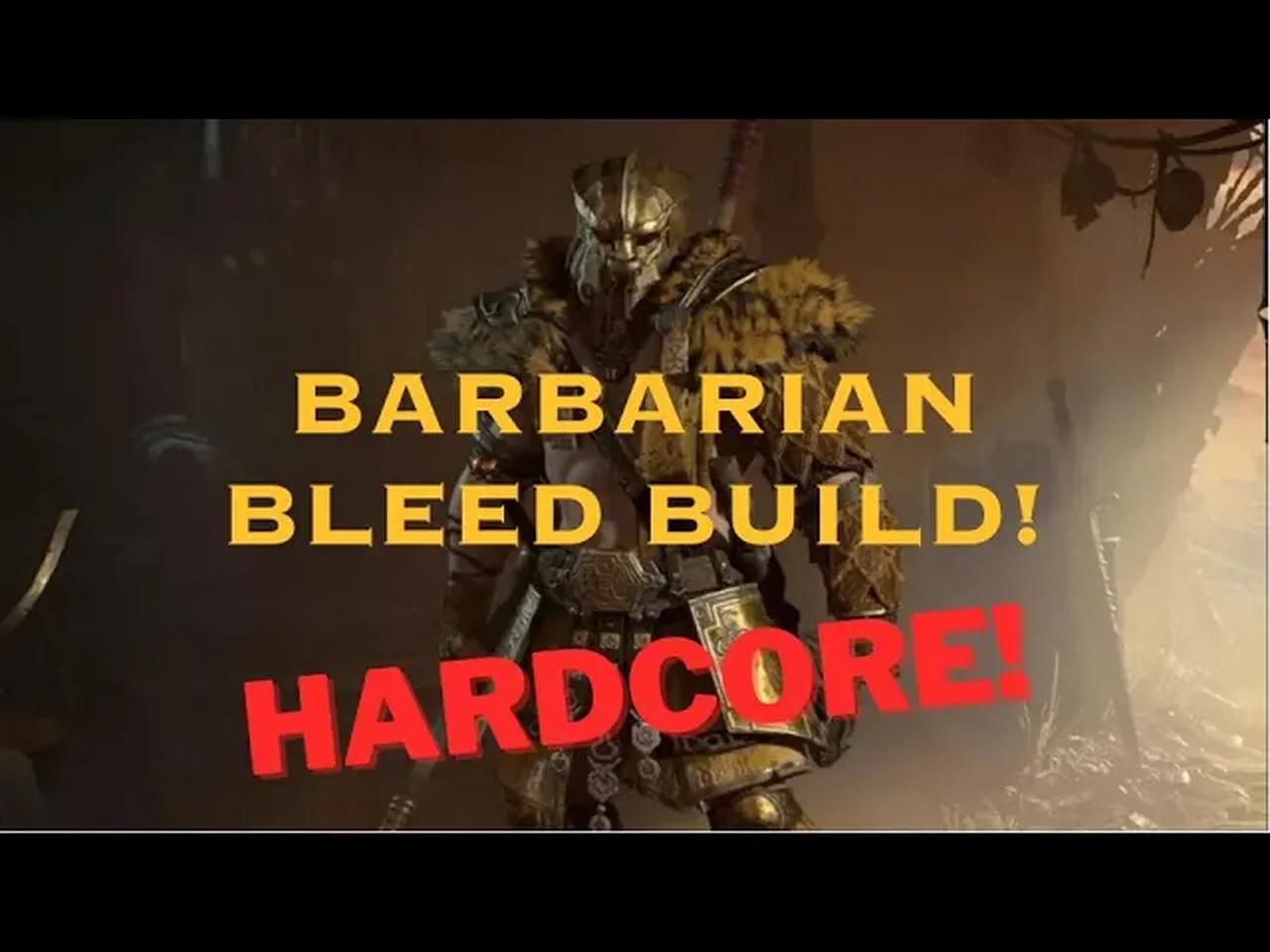 Diablo 4 Hardcore Barbarian Bleed Build