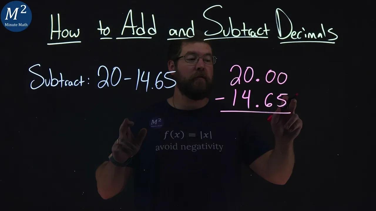 How to Add or Subtract Decimals | Part 3 of 4 | Subtract: 20-14.65 ...