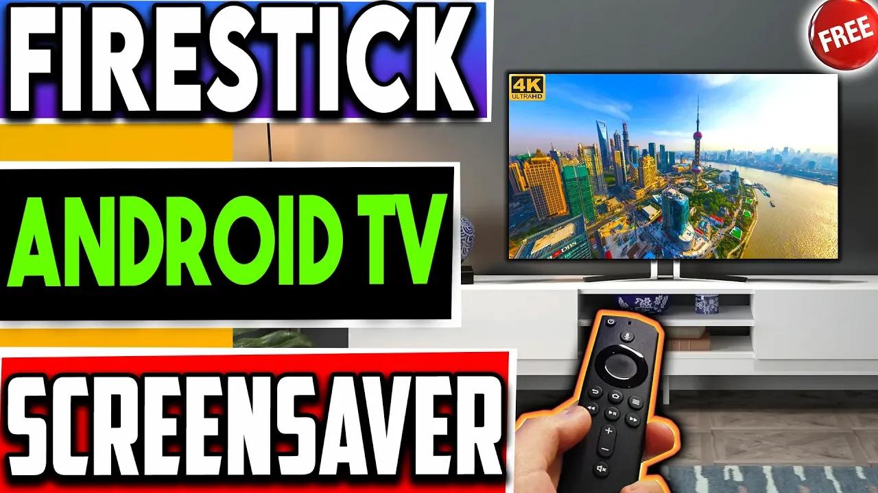 🔴BEST FIRESTICK / ANDROID TV SCREENSAVER