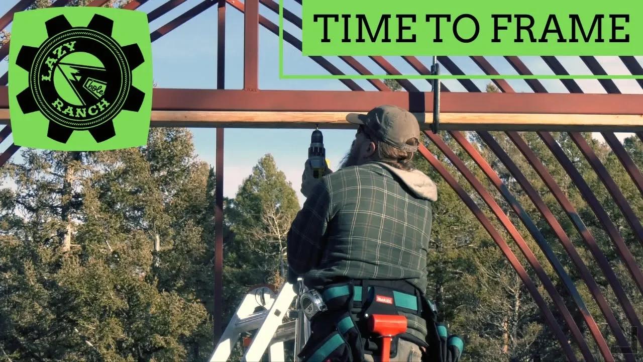 Laying Out The Framing For The Arched Cabin