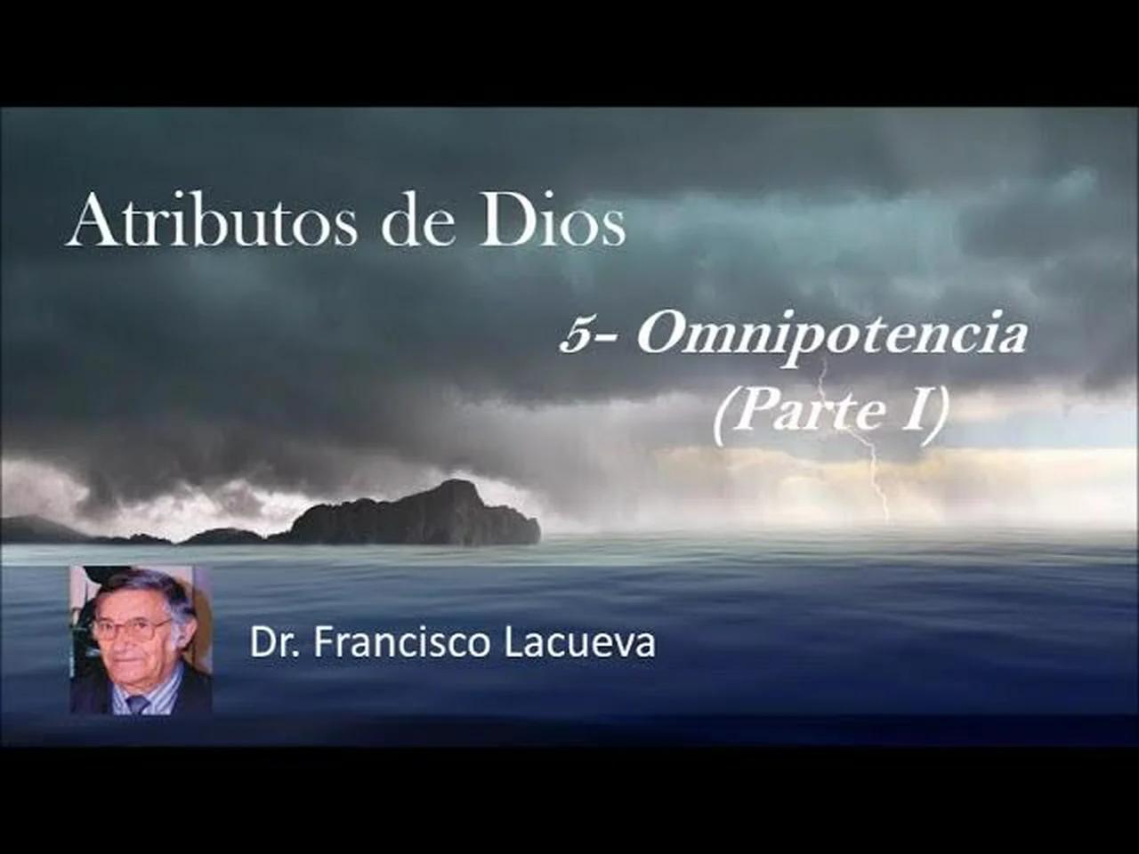 Atributos de Dios: Omnipotencia / Salmos 139 - Pt 3 / Dr. Francisco Lacueva