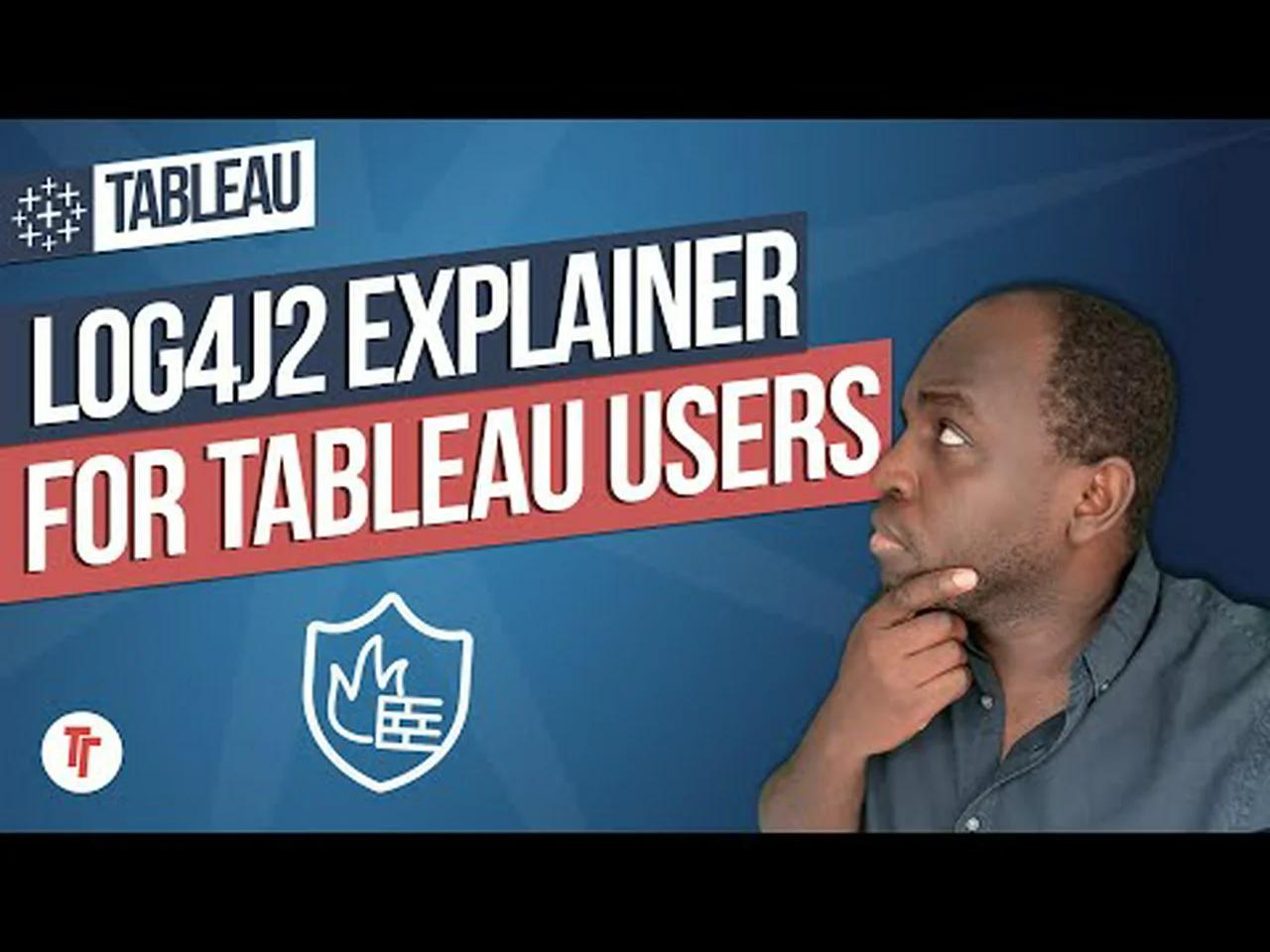 Apache Log4J2 explained for Tableau users