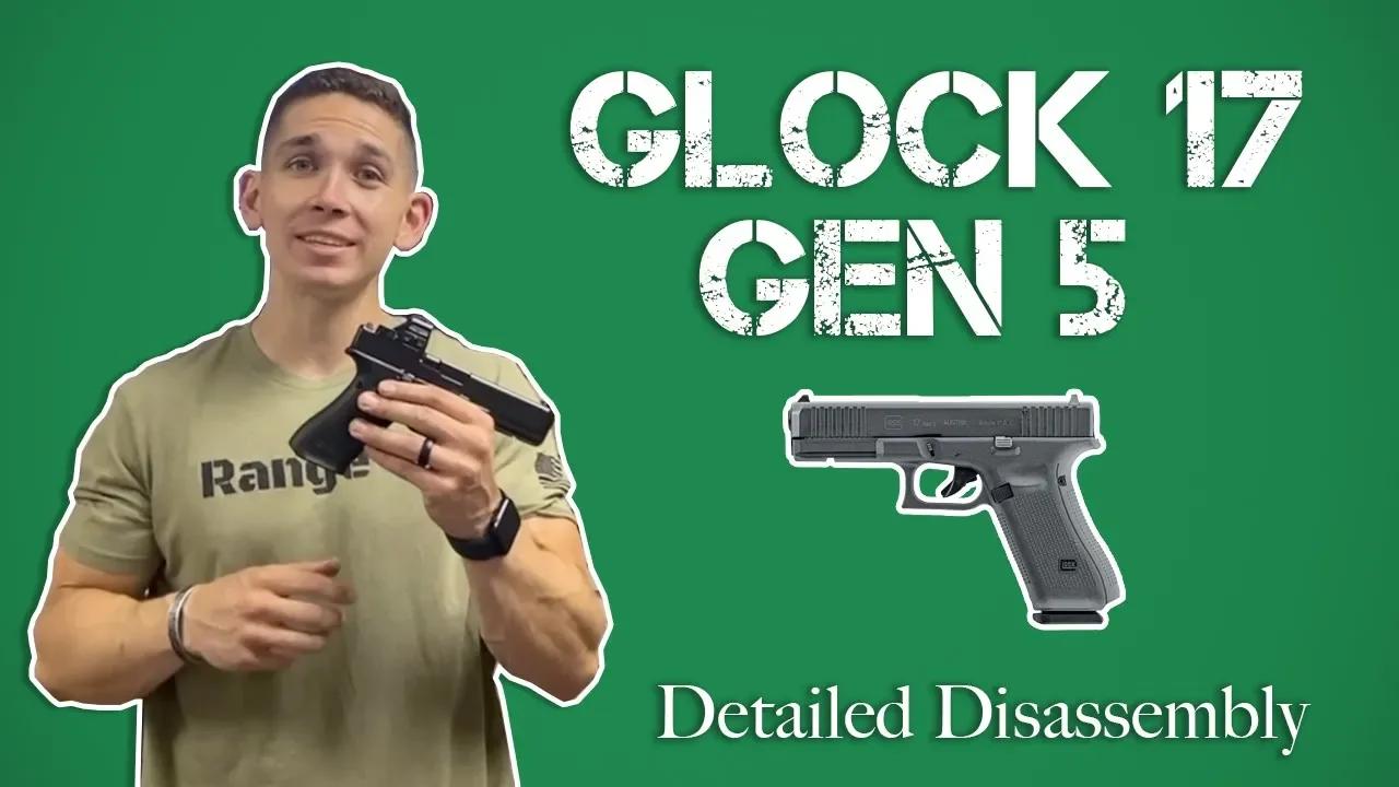 How to: Glock 17 Gen 5 Complete Disassembly.