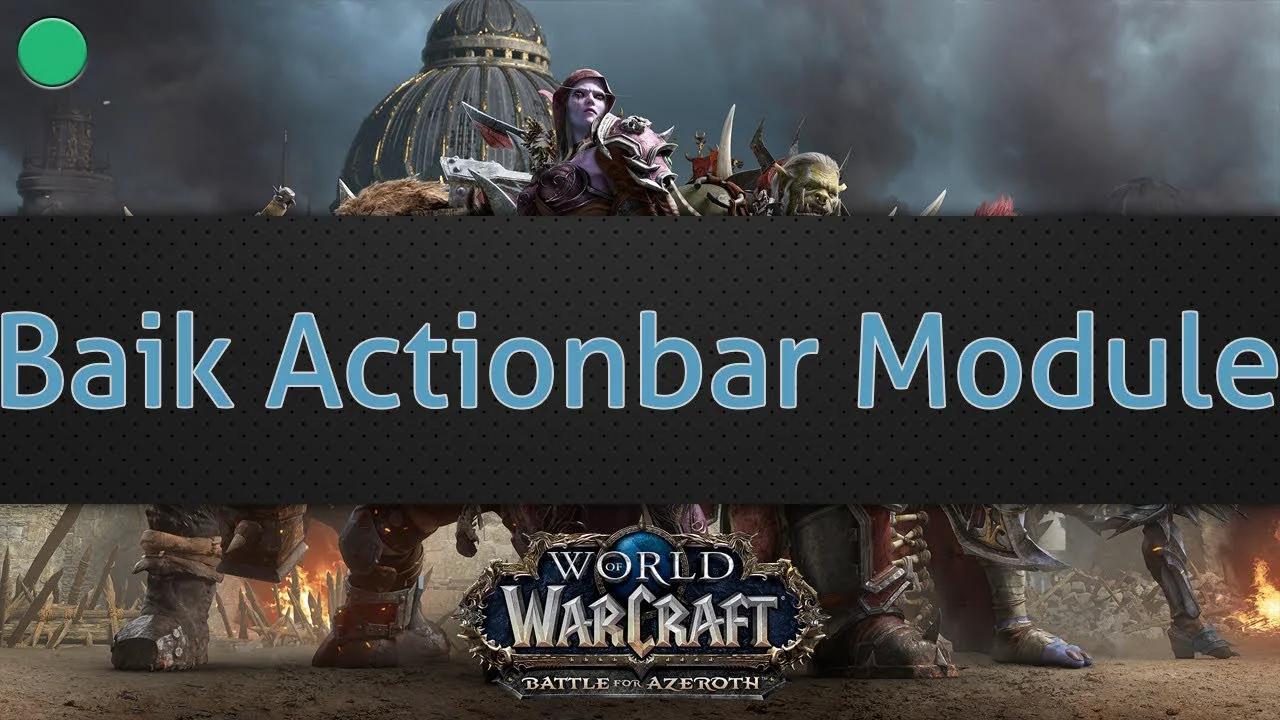 Baik Actionbar Module Wow Addon