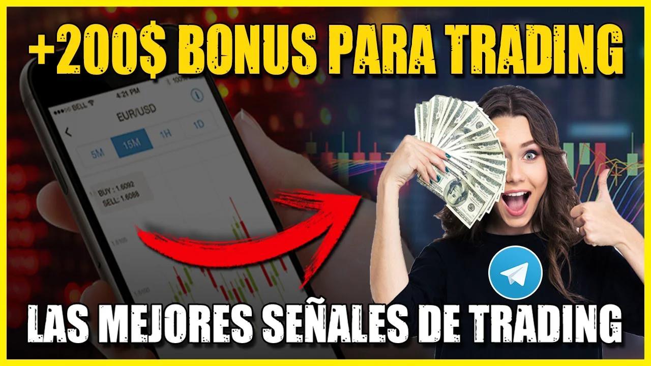 🔴Las MEJORES SEÑALES de TRADING GRATIS + 200$ BONUS TRADING | Por ...