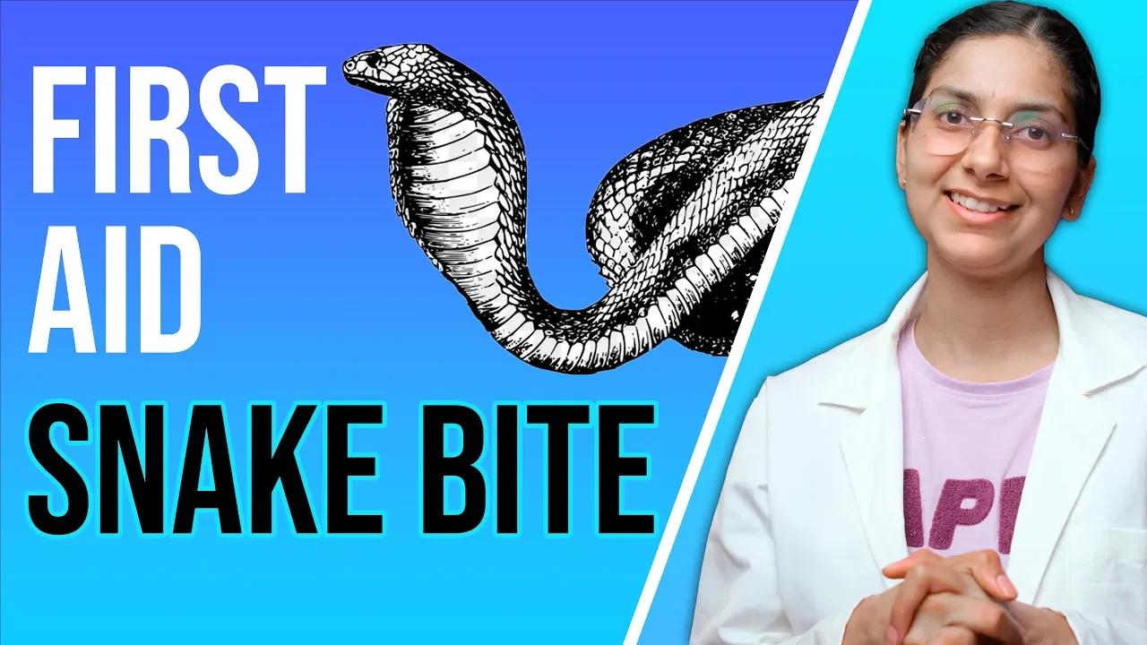 Snake Bite First aid | [First Aid - Snake Bite]