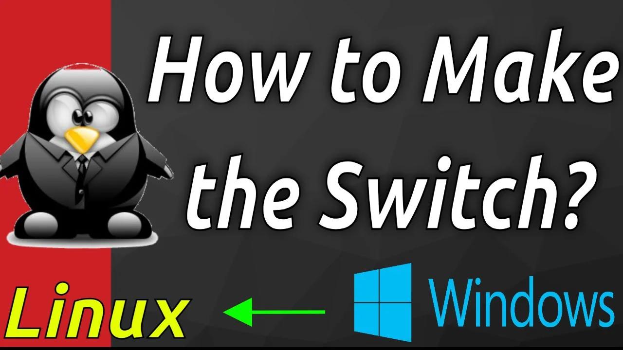 Linux User Reacts - Why and how to switch to Linux as a Windows user?