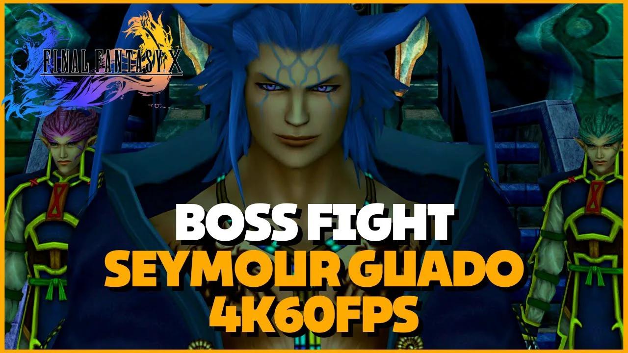Boss fight Seymour Guado | Final Fantasy X HD Remaster | 4K60FPS