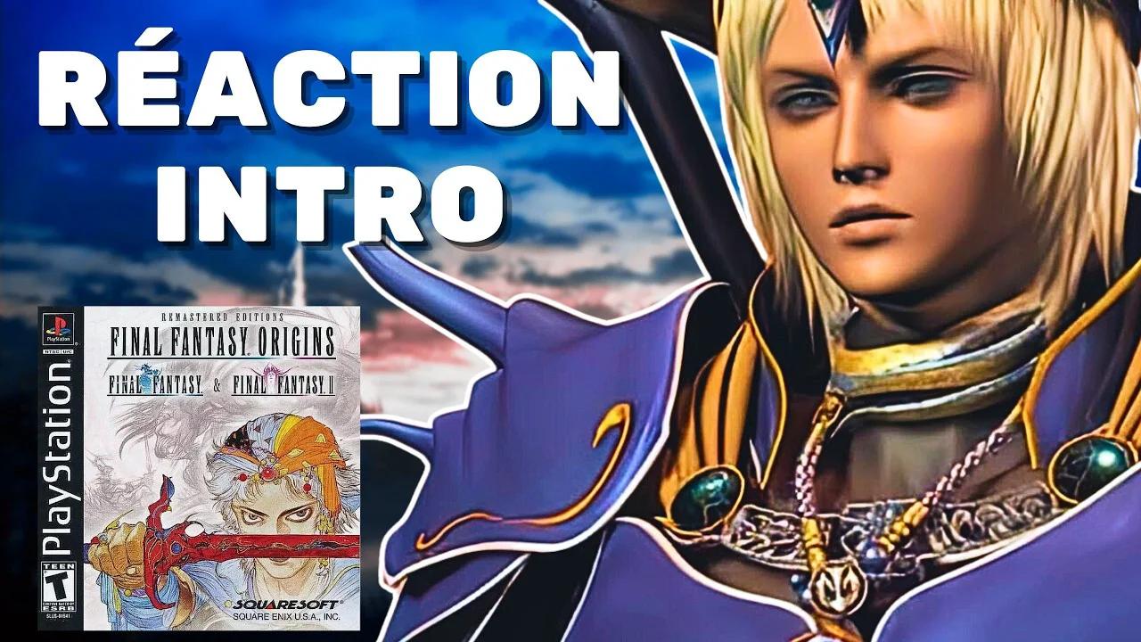 FINAL FANTASY NOSTALGIE : RÉACTION INTRO DU JEU.