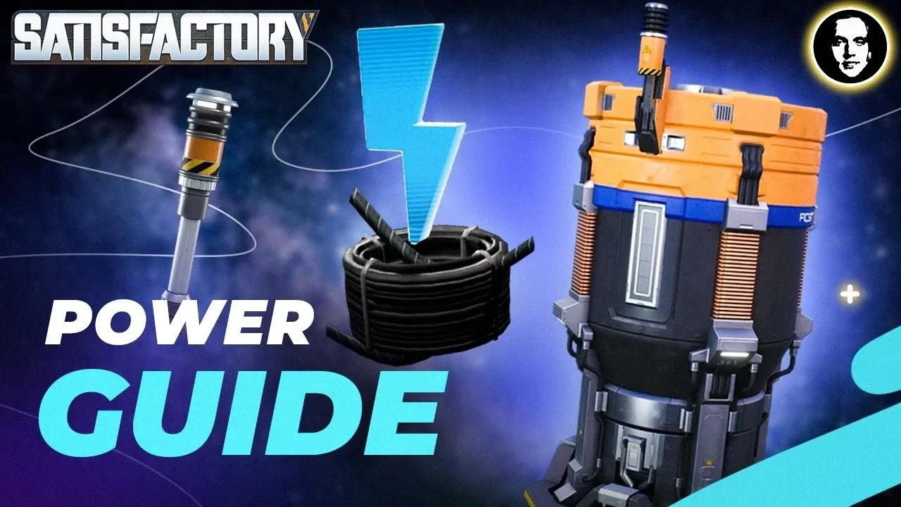 Power Guide - Satisfactory New Player Guide EP18