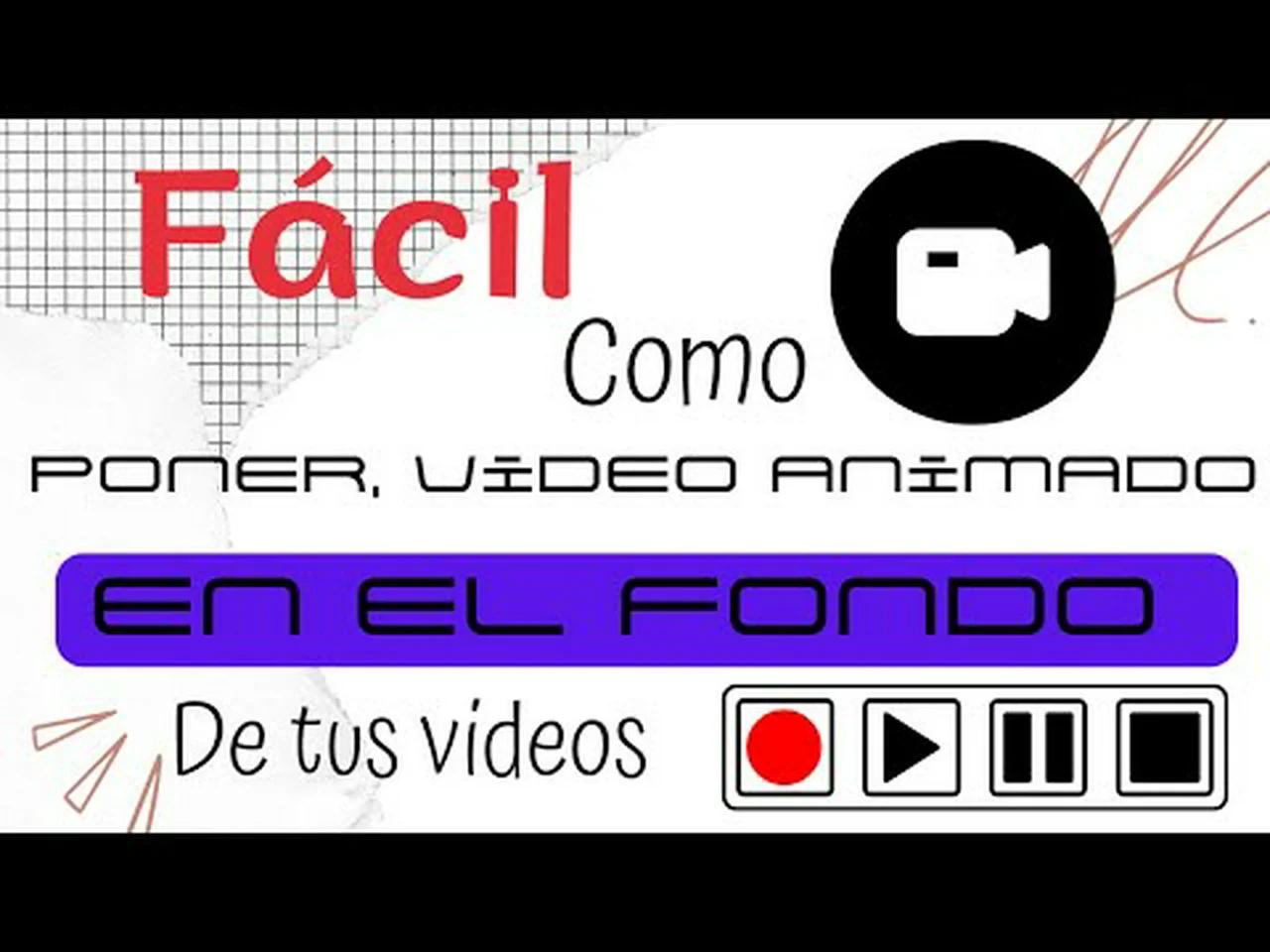 Como Poner Un Fondo Animado A Un Video