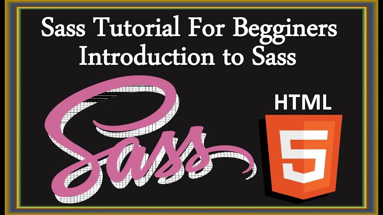 Sass Tutorial For Beginners | Introduction To Sass
