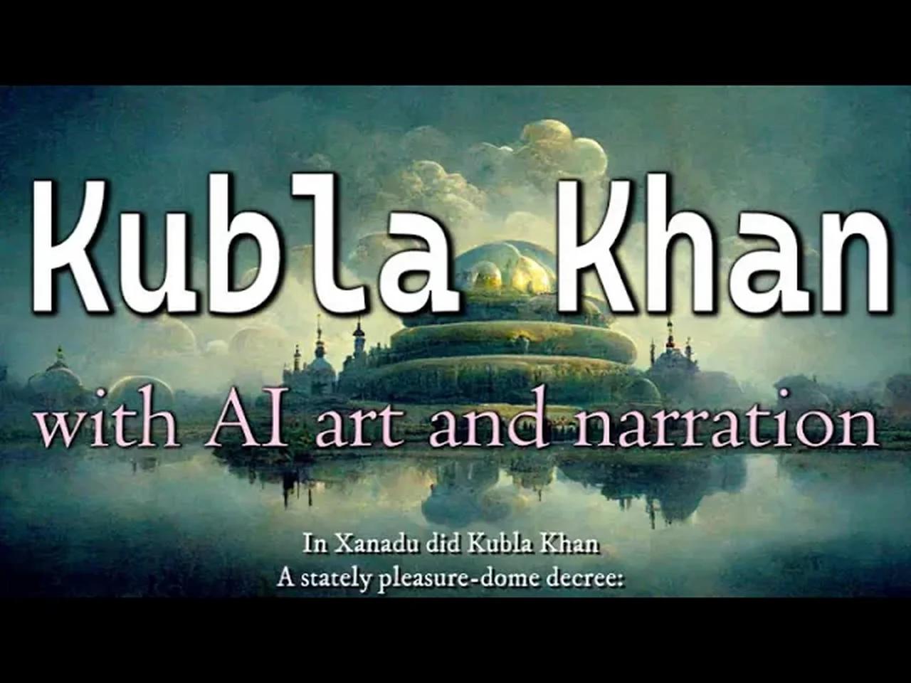 Kubla Khan - Samuel Taylor Coleridge - with AI generated art and narration