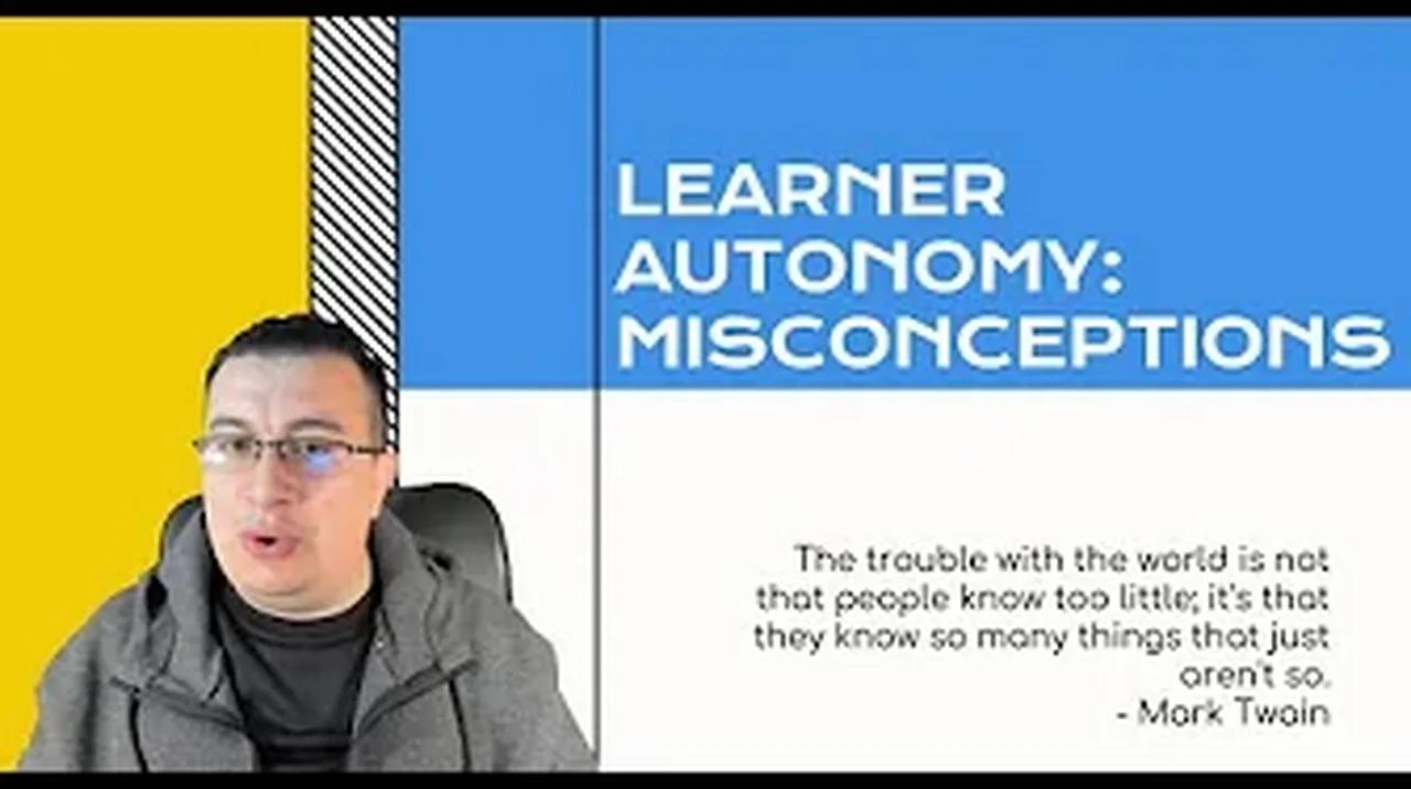 Learner Autonomy Misconceptions