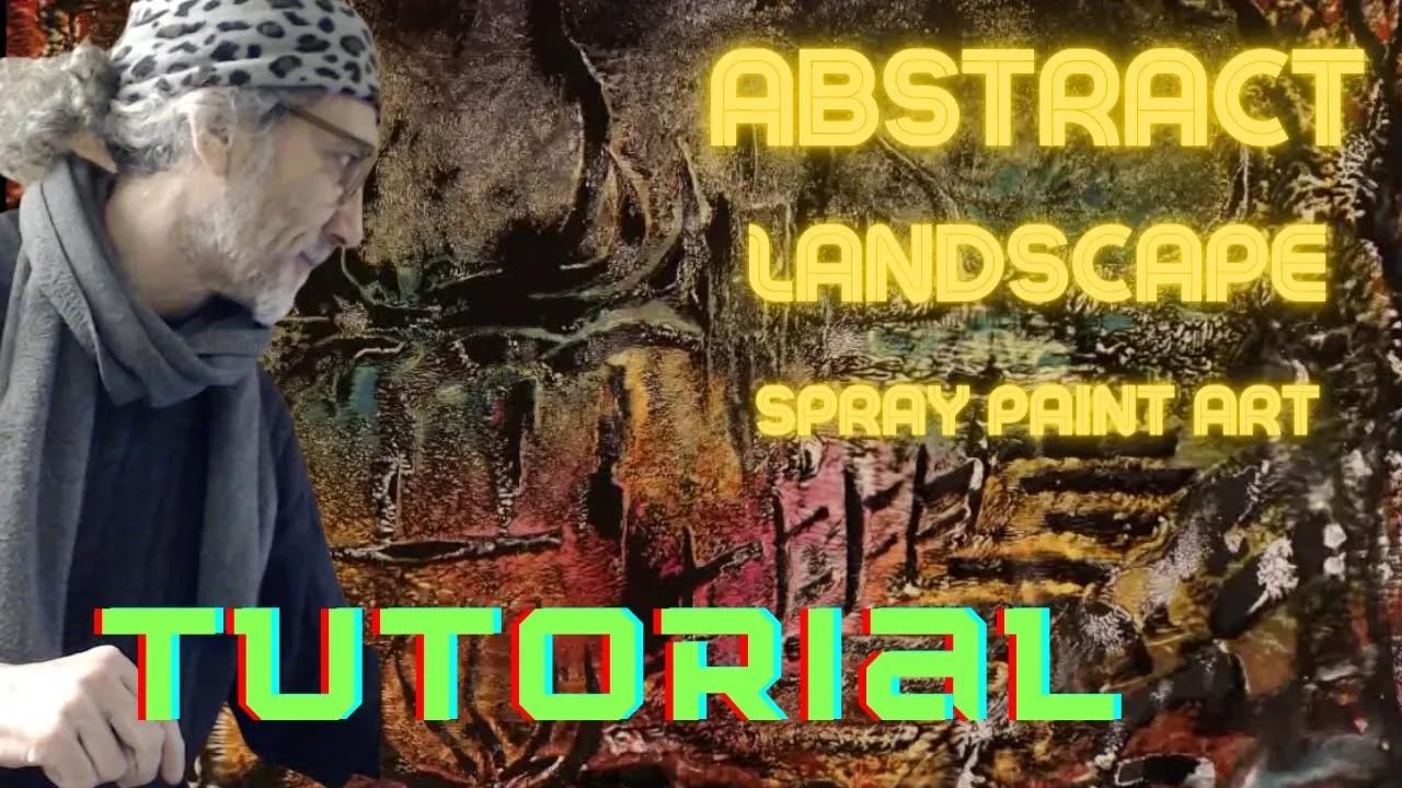 TUTORIAL Abstract Landscape SPRAY PAINT ART - Mauro Sposito Art