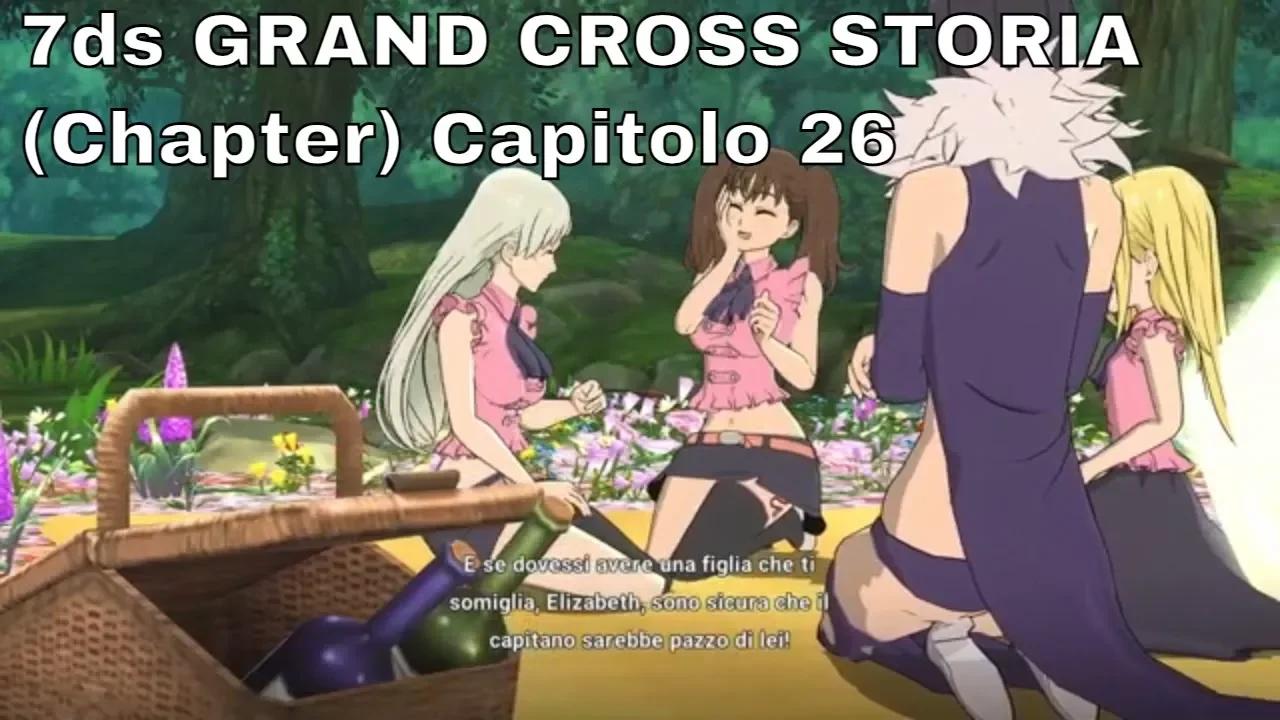 7ds GRAND CROSS STORIA (Chapter) Chapter 26 “Momentary Peace” MOMENTI ...